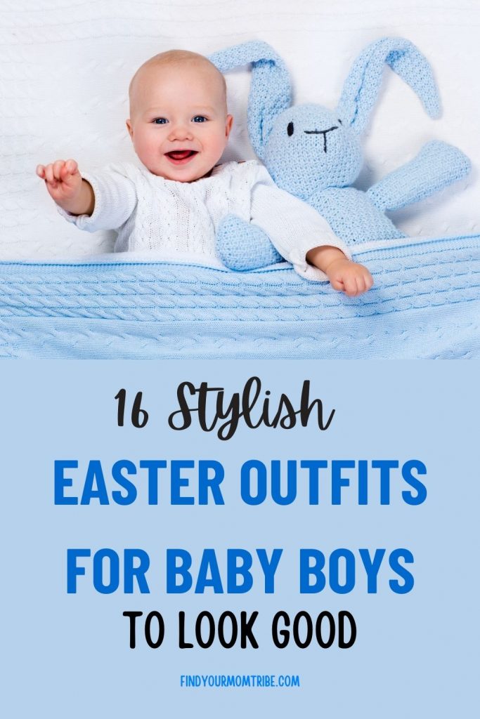 16 Stylish Easter Outfits For Baby Boys To Look Good In 2022